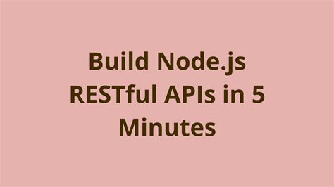 build node js restful apis in 5 minutes updated 2019