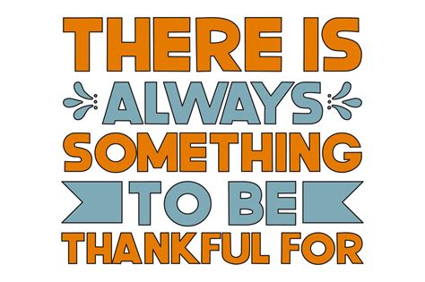 There Is Always Something To Be Thankful Graphic By Lazy Craft