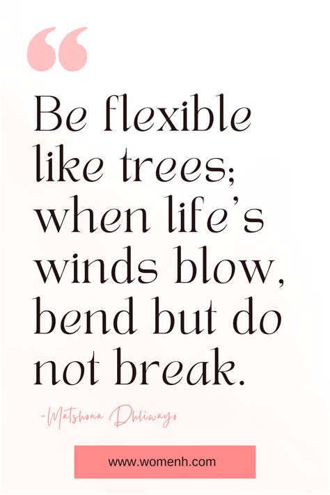 Inspiring Quotes About Bending But Not Breaking Womenh