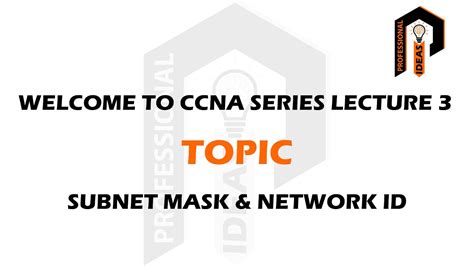 Ccna Subnet Mask Network Id Lecture Youtube