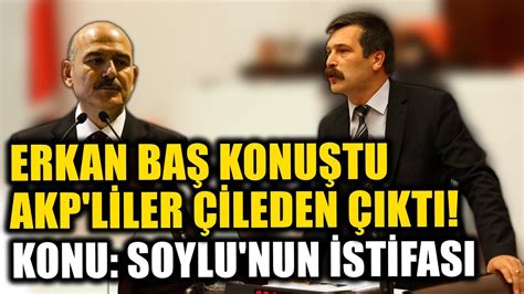 Erkan Baş Süleyman Soylu nun İstifasının Anlamı Budur YouTube