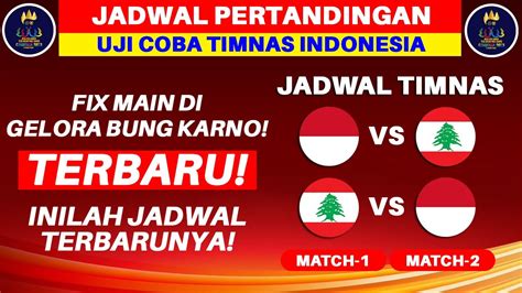 Jadwal Uji Coba Timnas U22 Timnas Indonesia Vs Lebanon SEA GAMES