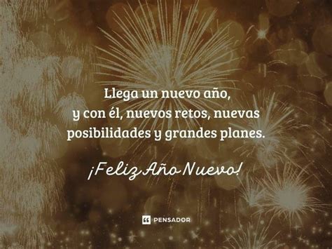 71 frases de Año Nuevo para felicitar la llegada del 2025 Pensador