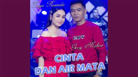 Cinta Dan Air Mata Feat Gerry Mahesa YouTube Music