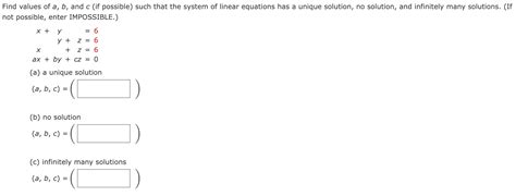 Solved Find Values Of A B And C If Possible Such That Chegg