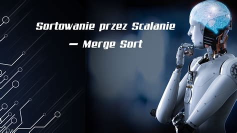 Merge Sort Sortowanie Przez Scalanie Merge Sort Stormit Pl