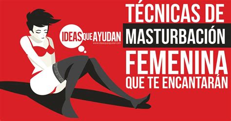 Técnicas de masturbación femenina que te encantarán
