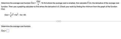 solved determine the average cost function c x xc x to