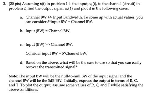 3 20 pts assuming x t in problem 1 is the input