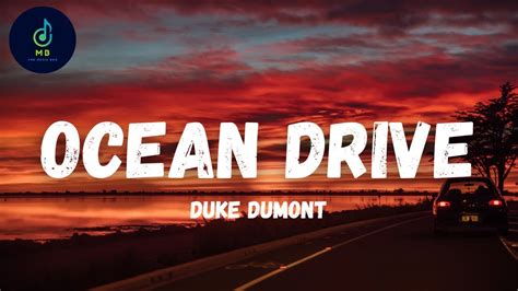Duke Dumont Ocean Drive Lyrics The Music Box YouTube