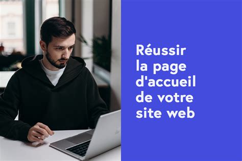 Réussir la page d accueil de votre site web WebSelf net
