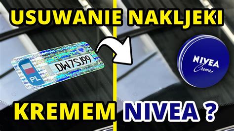Jak USUNĄĆ NAKLEJKĘ Z SZYBY Krem NIVEA YouTube