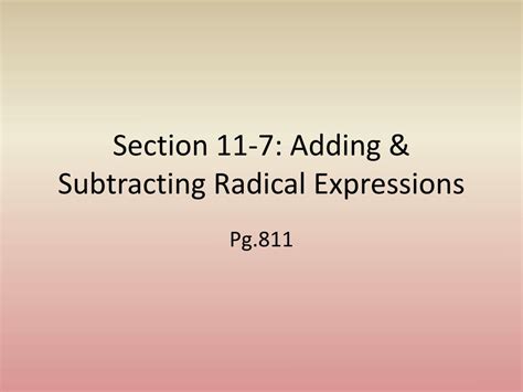 ppt section 11 7 adding and subtracting radical expressions powerpoint presentation id 5006337