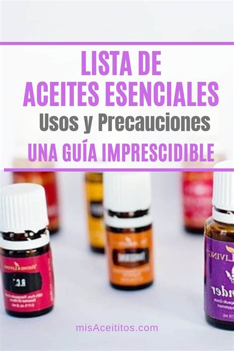 Lista de Aceites Esenciales Guía sobre Usos y Precauciones