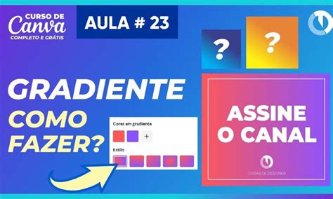 Como fazer efeito gradiente degradê no Canva de modo fácil e grátis