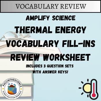 Amplify Science Thermal Energy Vocabulary Fill In The Blank Worksheet