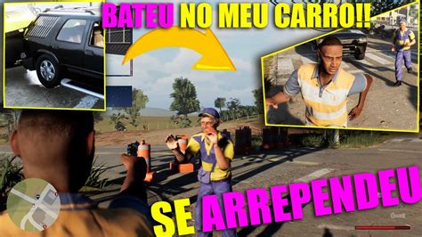 171 GTA BRASILEIRO SEDEX BATEU NO MEU CARRO E VEIO PRA CIMA DE MIM