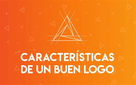 Logo Impactante Qu Caracter Sticas Debe Tener La Imagen De Mi Marca