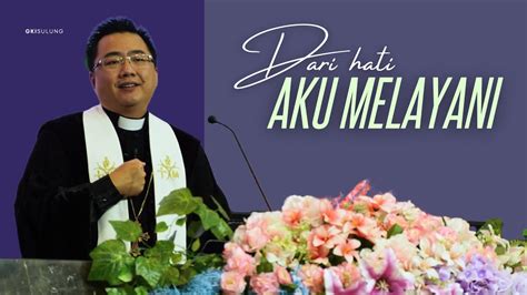 Kebaktian Umum Gki Sulung Minggu November Youtube