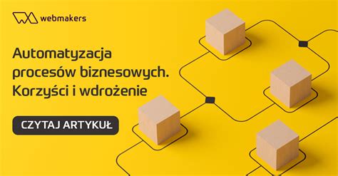 Automatyzacja procesów biznesowych korzyści i wdrożenie