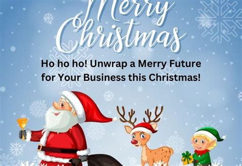 Ho Ho Ho Unwrap A Merry Future For Your Business This Christmas