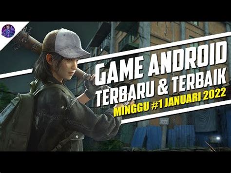 10 Game Android Terbaru Dan Terbaik Rilis Di Minggu Kedua Januari 2022