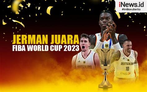 Infografis Cetak Sejarah Jerman Raih Gelar Juara FIBA World Cup 2023