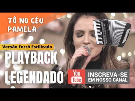 T No C U Pamela Playback Legendado Vers O Forro Gospel Youtube