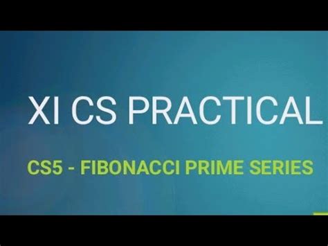 11th Computer Science Practical Program 11th CS Fibonacci Series