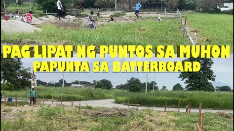 Paano Ilipat Ang Puntos Ng MUHON Papunta Sa Ating Batterboard At Paano