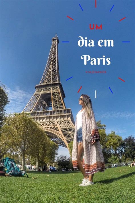 Roteiro De Um Dia Em Paris Paris Viagem Paris Ponto Tur Stico