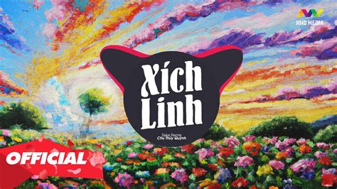 XÍCH LINH CHU THÚY QUỲNH ZEKE REMIX 1 HOUR VERSION OFFICIAL YouTube