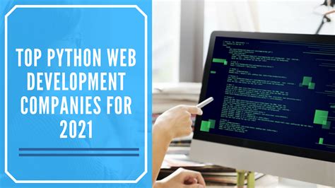 top python web development companies for 2021 by james jor medium