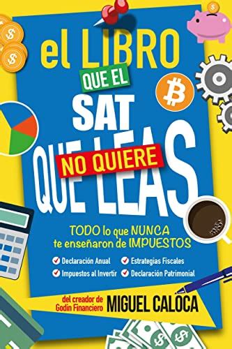 El Libro que el SAT No Quiere que leas Todo lo que NUNCA te enseñaron