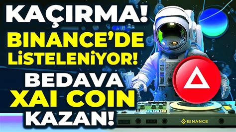 Binance Launchpool Xai Coin Ön Satış Kripto Para Halka Arz Nasıl