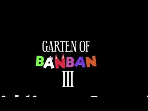 IT S FANMADE Garden Of Banban 3 Euphoric Brothers Treiler