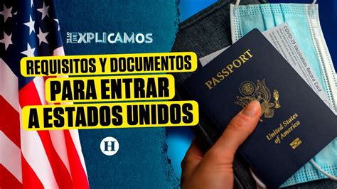 TeLoExplicamos Requisitos Para Viajar A Estados Unidos Documentos Y
