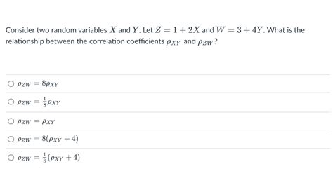 solved consider two random variables x and y let z 1 2x and
