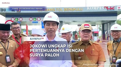 Jokowi Ungkap Isi Pertemuannya Dengan Surya Paloh Video Dailymotion