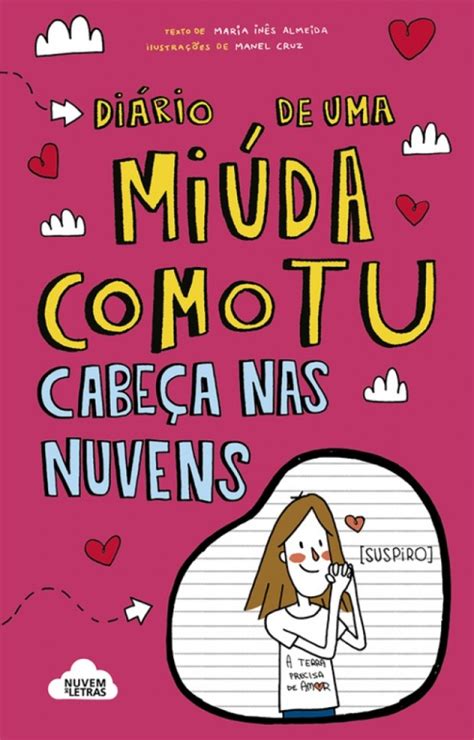 Curtas da Estante Diário de Uma Miúda Como Tu Cabeça Nas Nuvens