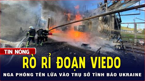 Rò Rỉ Đoạn Clip Nga Phóng Tên Lửa Vào Trụ Sở Tình Báo Quốc Phòng