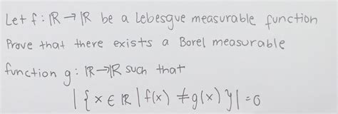 solved let f r→r be a lebesgue measurable function prove