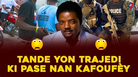 TANDE YON TRAJEDI KI PASE NAN KAFOU FÈY MEZANMI 2 POLISYE AK PLIZYÈ LÒT