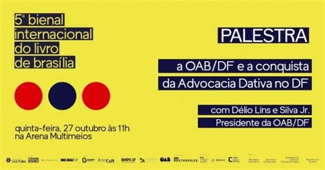 A OAB e a conquista da Advocacia Dativa no DF I Bilb em Brasília Sympla