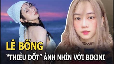 Lê Bống lột xác không tưởng thiêu đốt ánh nhìn với bikini tí hon