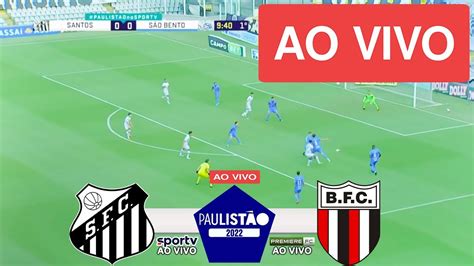 SANTOS X BOTAFOGO SP AO VIVO IMAGENS JOGO DE HOJE ASSISTA AGORA