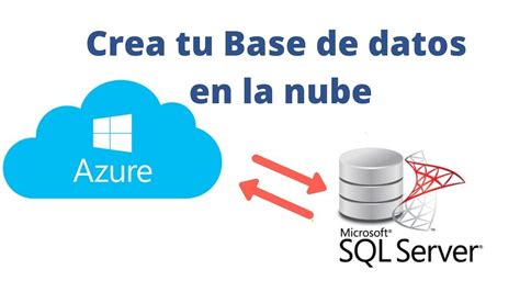 Como Crear Una Base De Datos En La Nube Publica Con Sqlserver Youtube