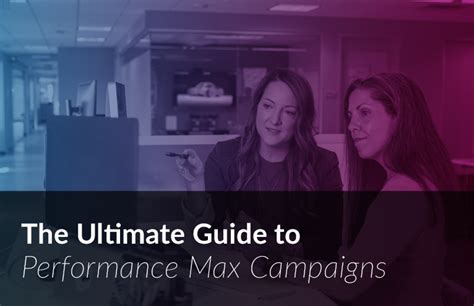 PPC The Ultimate Guide To Performance Max Campaigns Varn