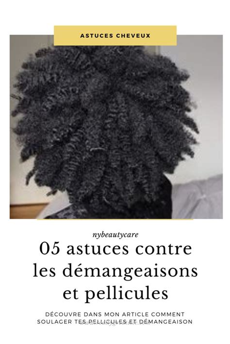 05 astuces contre les démangeaisons et les pellicules NYBeauty Care