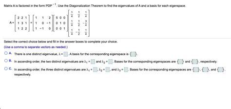 solved matrix a is factored in the form pdp 1 use the